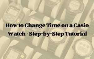 How to Change Time on a Casio Watch – Step-by-Step Tutorial ...